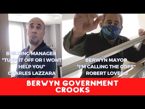 Berwyn City Hall Crooks: Obstruction of Justice By Berwyn Mayor Robert Lovero And Charles Lazzara