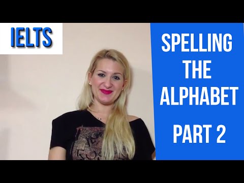 IELTS: Spelling the Alphabet PART 2 -english video