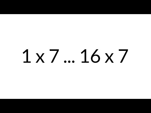 Multiplication Table times 7, from 1 x 7 to 16 x 7, in order, silent