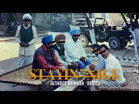 Stayin’ Nice | Jatinder Dhiman | Kru172 | Latest Punjabi Song 2024