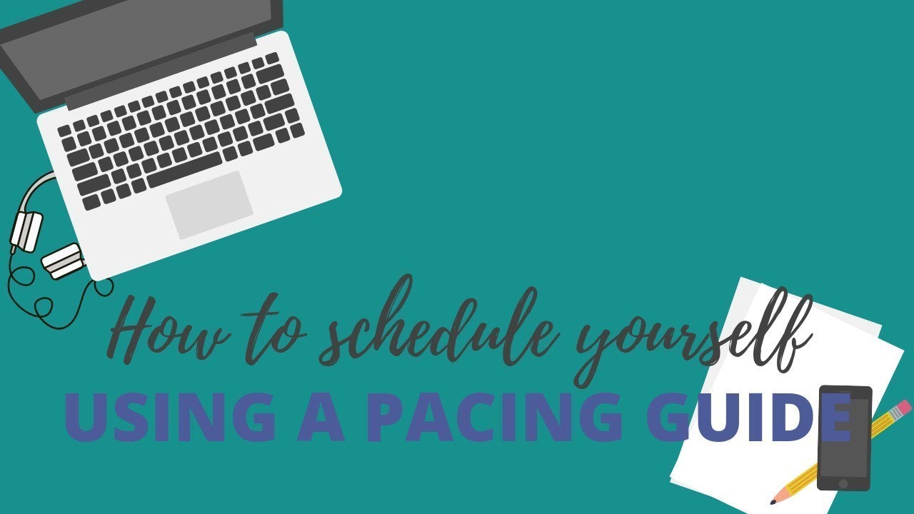 How to Schedule Your Time Using a Pacing Guide