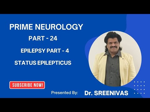 PRIME NEUROLOGY PART -24, EPILEPSY PART - 4,STATUS EPILEPTICUS