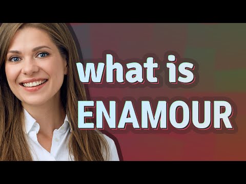Enamour | meaning of Enamour