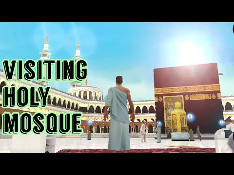 Visiting Kaaba کابا Holy Mosque - Hajj 2019 Simulator حج سفر Muslim 3D aNdroid / iOS