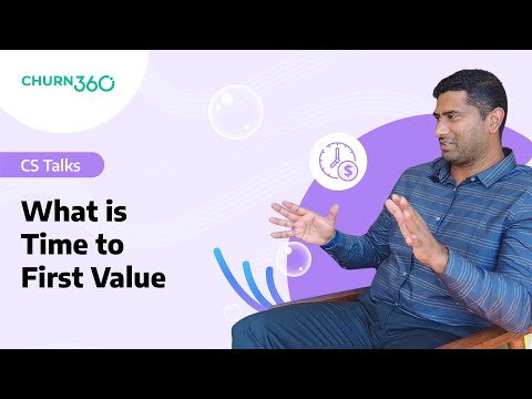 What is time to first value in Customer success?