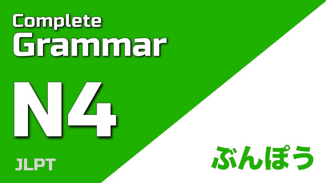 “Complete JLPT N4 Grammar” Course｜Chika Sensei's Japanese Academy