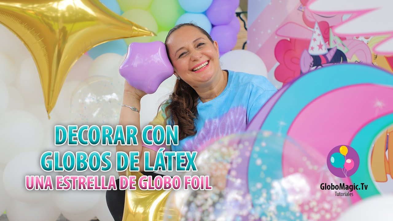TUTORIAL DE DECORACIÓN COMO CAMBIAR EL COLOR Y LA FORMA DE GLOBOS LÁTEX DE ESTRELLA CON GLOBOS FOIL