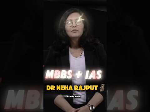When Dr become IAS Aura♾️ft Dr Neha Rajput #mbbs #upsc #ias