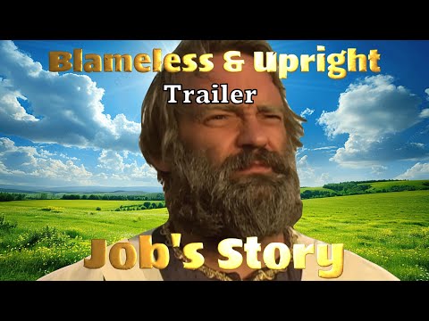 Blameless & Upright Job's Story Trailer