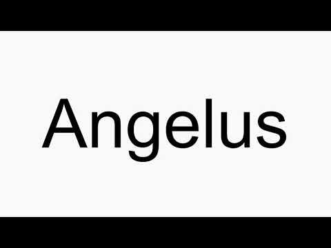 How to pronounce Angelus