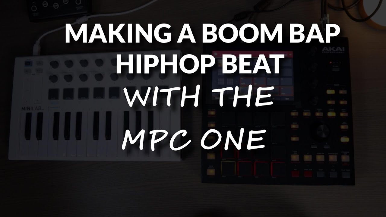 Making A Boom Bap Hip-hop Beat w The MPC ONE