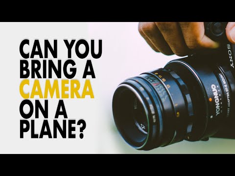 Can you bring a camera on a plane? All that you need to know