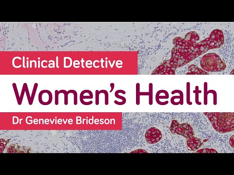 Clinical Detective: Women's Health - Genevieve Brideson | Ausmed Course