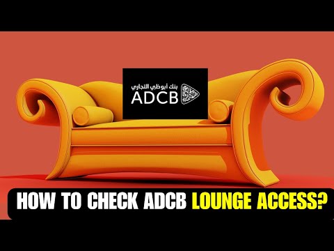 How To Check Adcb Lounge Access | How do I get access to my LoungeKey?