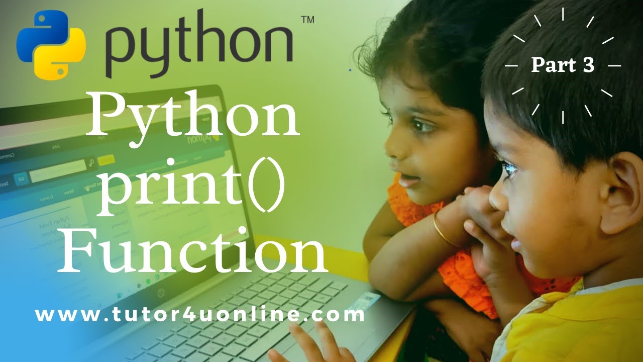 Python print() Function | Part 3 #tutor4uonline #python #print() #pythonBasics #onlinetuition