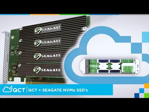 QCT & Seagate Radically Speed Your Data Center with NVMe SSDs