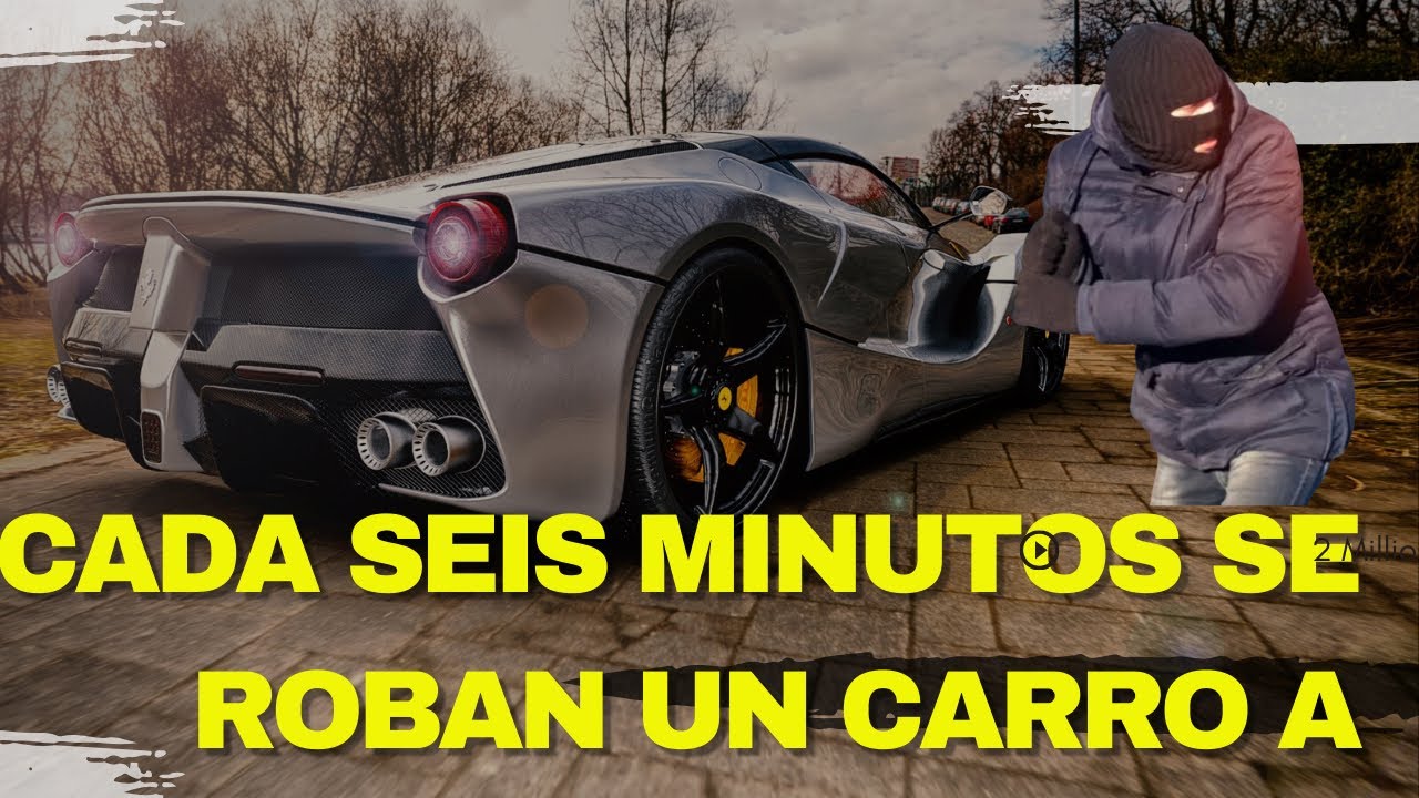 Cada seis minutos se roban un carro!!