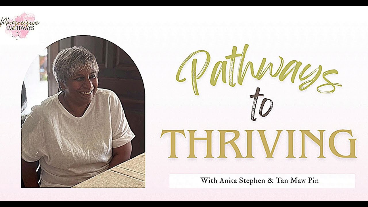 Pathways to Thriving: Interview with Dr. Maw Pin Tan