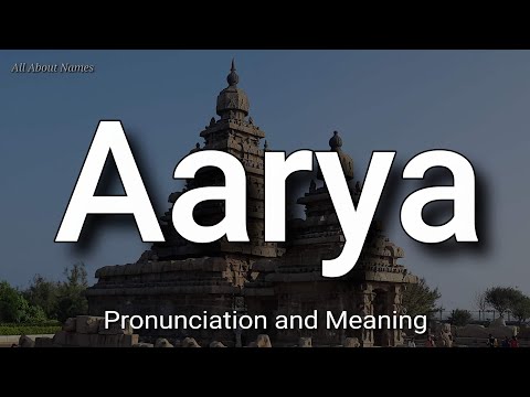 Aarya - Pronunciation and Meaning