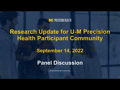 2022 Research Update for U-M Precision Health: Panel discussion