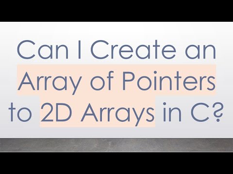 Can I Create an Array of Pointers to 2D Arrays in C?