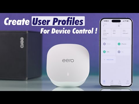 Eero Wi-Fi System: How to Create User Profiles for Device Control!