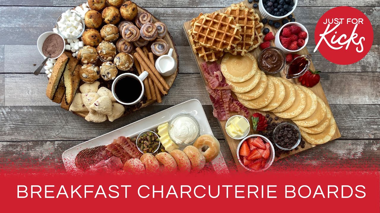 Just For Kicks: Breakfast Charcuterie Boards