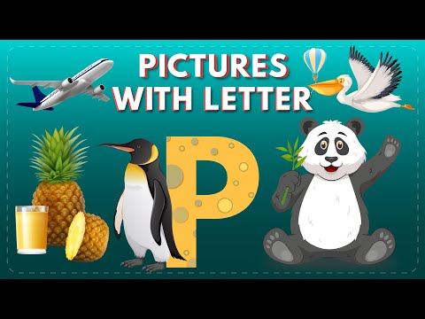 P letter word with pictures | Kids Animation | Kids Educational Video | Pictures with letter P