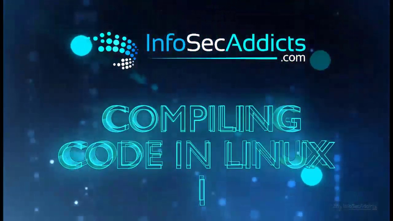 Tutorial on Compiling Code in Linux (Ultimate HackLab)