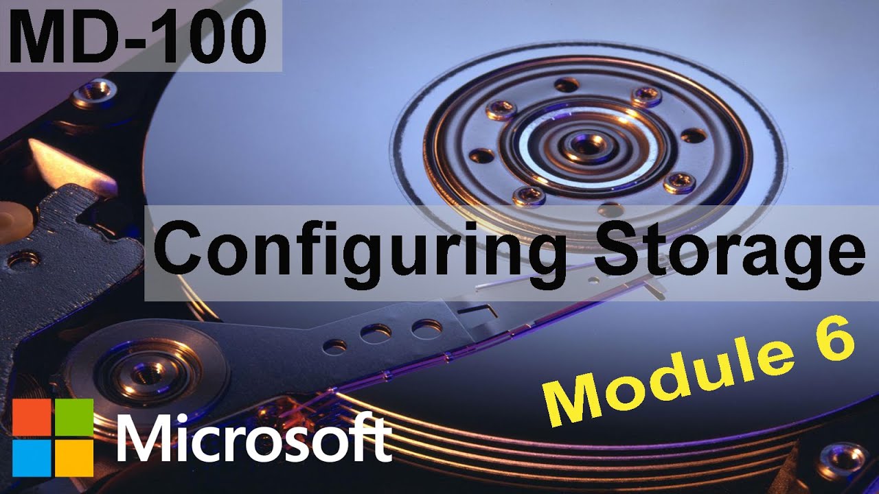 A Comprehensive Guide to Configuring Storage in Windows Client (MD-100 ...