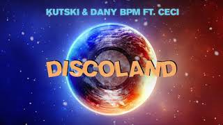 Kutski & Dany BPM ft. Ceci - Discoland lyrics • Hardstyle
