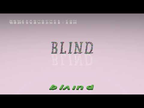blind - pronunciation + Examples in sentences and phrases