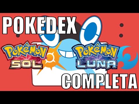 POKEDEX DE POKEMON SOL Y LUNA COMPLETA 100%