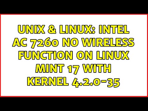Unix & Linux: Intel AC 7260 No Wireless Function on Linux Mint 17 with Kernel 4.2.0-35