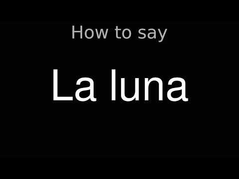 How to Pronounce correctly La luna (Movie)