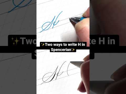 Two ways to write H in #spencerian