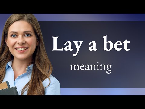 The Intricacies of "Lay a Bet": A Deeper Dive!