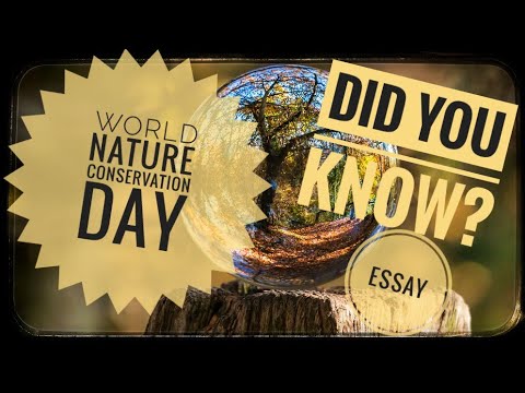 World Nature Conservation Day Essay [History, Significance] Why do we Celebrate?