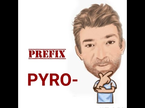 English Tutor Nick P Prefix (25) Pyro - (Origin)
