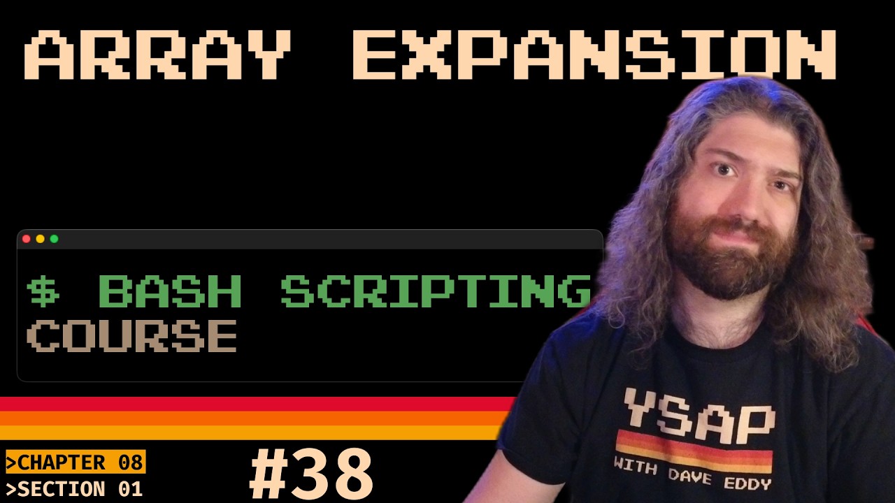 Bash Scripting Course - Array Expansion (pt38)
