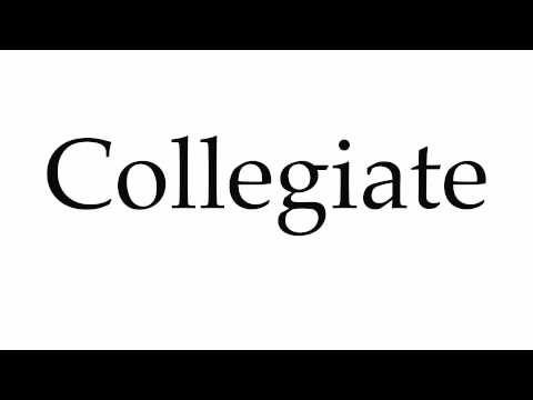 How to Pronounce Collegiate