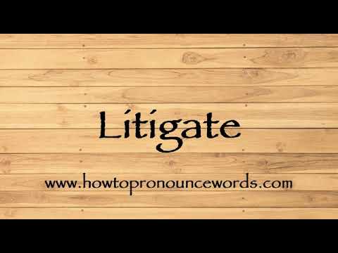 How To Pronounce Litigate ? How To say Litigate New Video