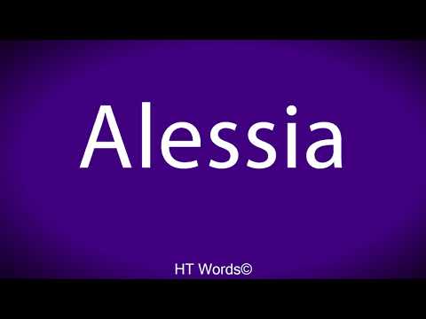 How to pronounce Alessia