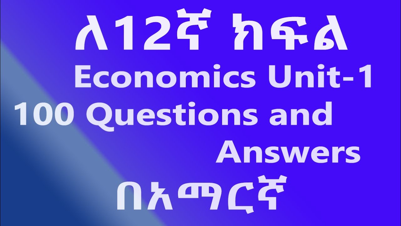 Grade 12 Economics Unit 1: The fundamental concepts of Macroeconomics - Questions and Answers