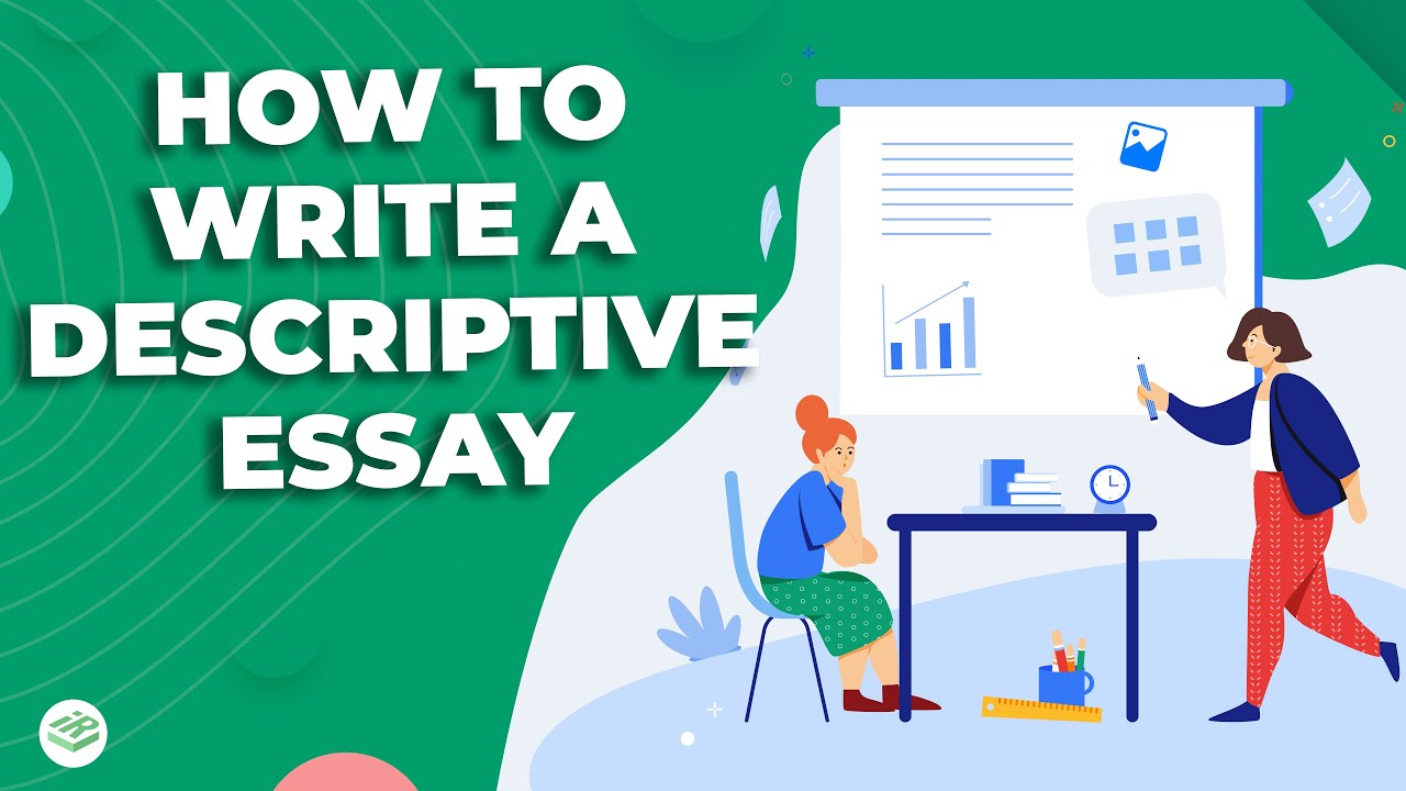 How To Write A Descriptive Essay  Step by Step