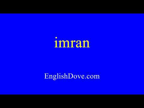 How to pronounce imran in American English
