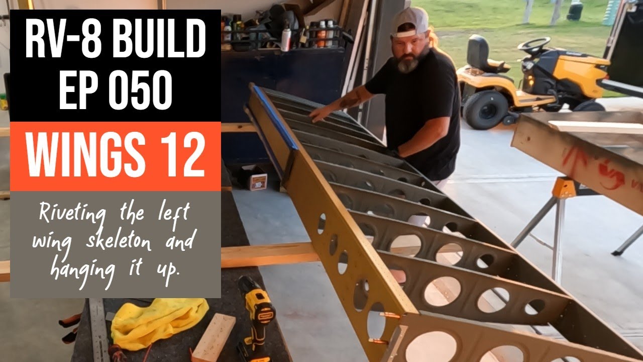 Aviation: Vans RV Aircraft - RV-8 Build. Ep 050. Wings 12