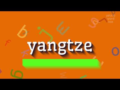 How to say "yangtze"! (High Quality Voices)