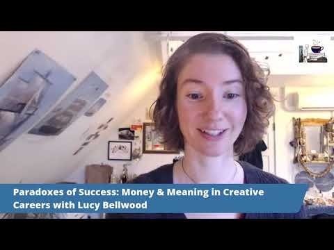 Paradoxes of Success: Money & Meaning in Creative Careers