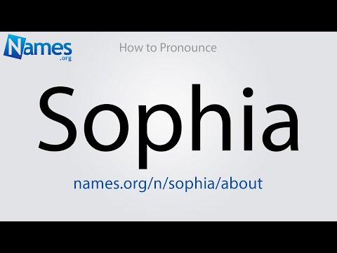 How to Pronounce Sophia